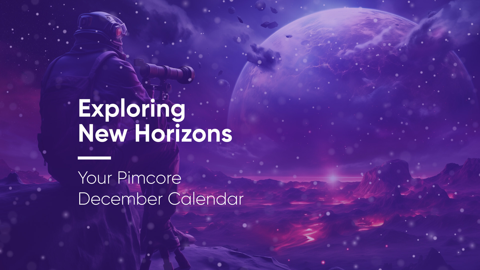 Exploring New Horizons: Your Pimcore December Calendar