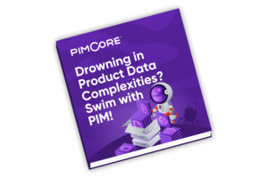 Drowning in Product Data Complexities? Swim with PIM - Pimcore