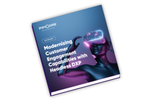 Modernizing Customer Engagement with Headless DXP - Pimcore