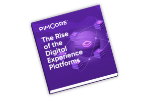 What is Digital Experience Platforms (DXP) - Pimcore.com