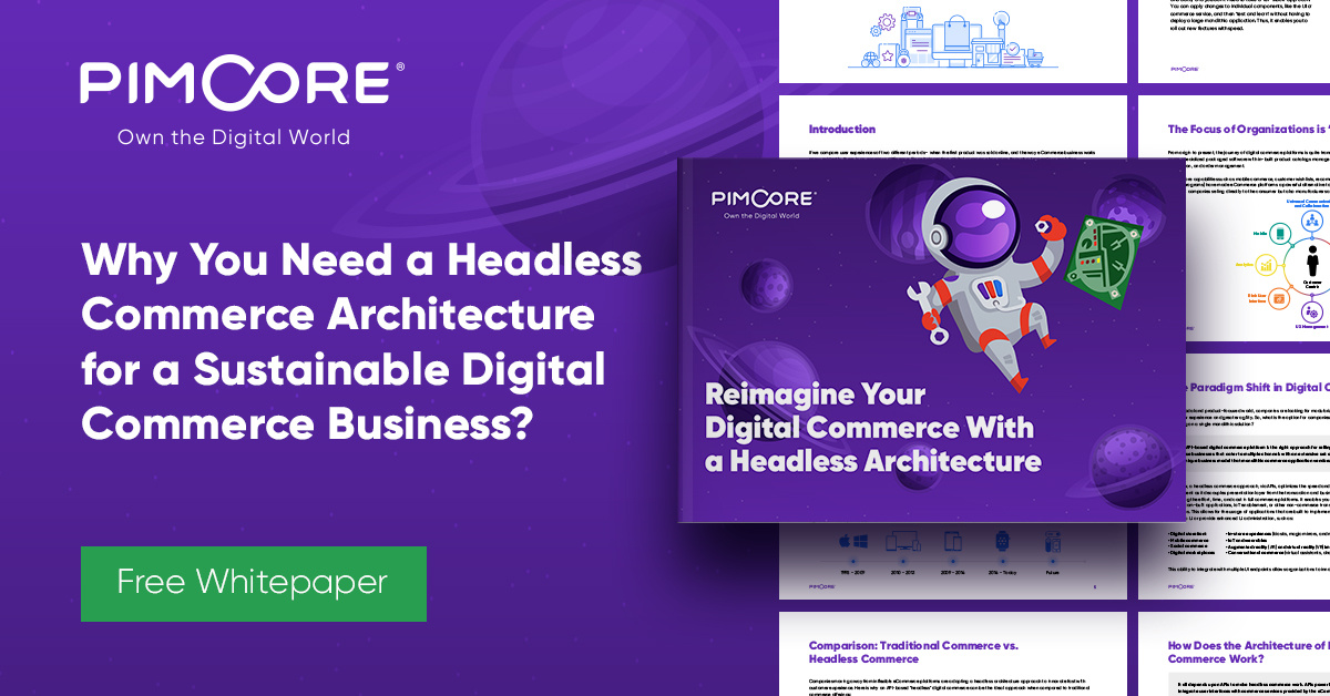 Reimagine Your Digital Commerce With a Headless Architecture - Pimcore